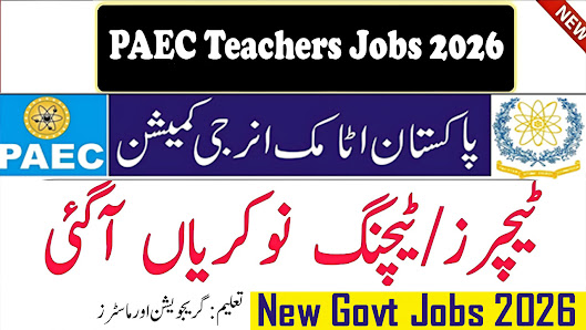 PAEC Atomic Energy Teaching Staff New Jobs In 2026 - Apply Now For ...