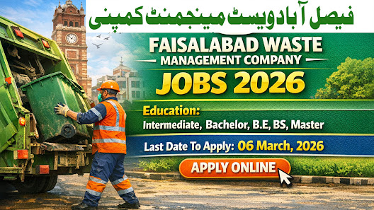 Faisalabad Waste Management Company Latest Jobs 2026 - Apply Online For ...